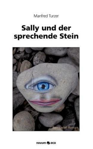 Sally und der Sprechende Stein by Manfred Turzer (2011, Trade Paperback ...