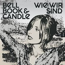 Wie Wir Sind von Bell Book Candle | CD | Zustand sehr gut 602557900781 ...
