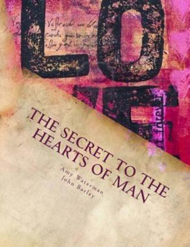 Secret to the Hearts of Men by Amy Waterman (2013, Trade Paperback) for ...