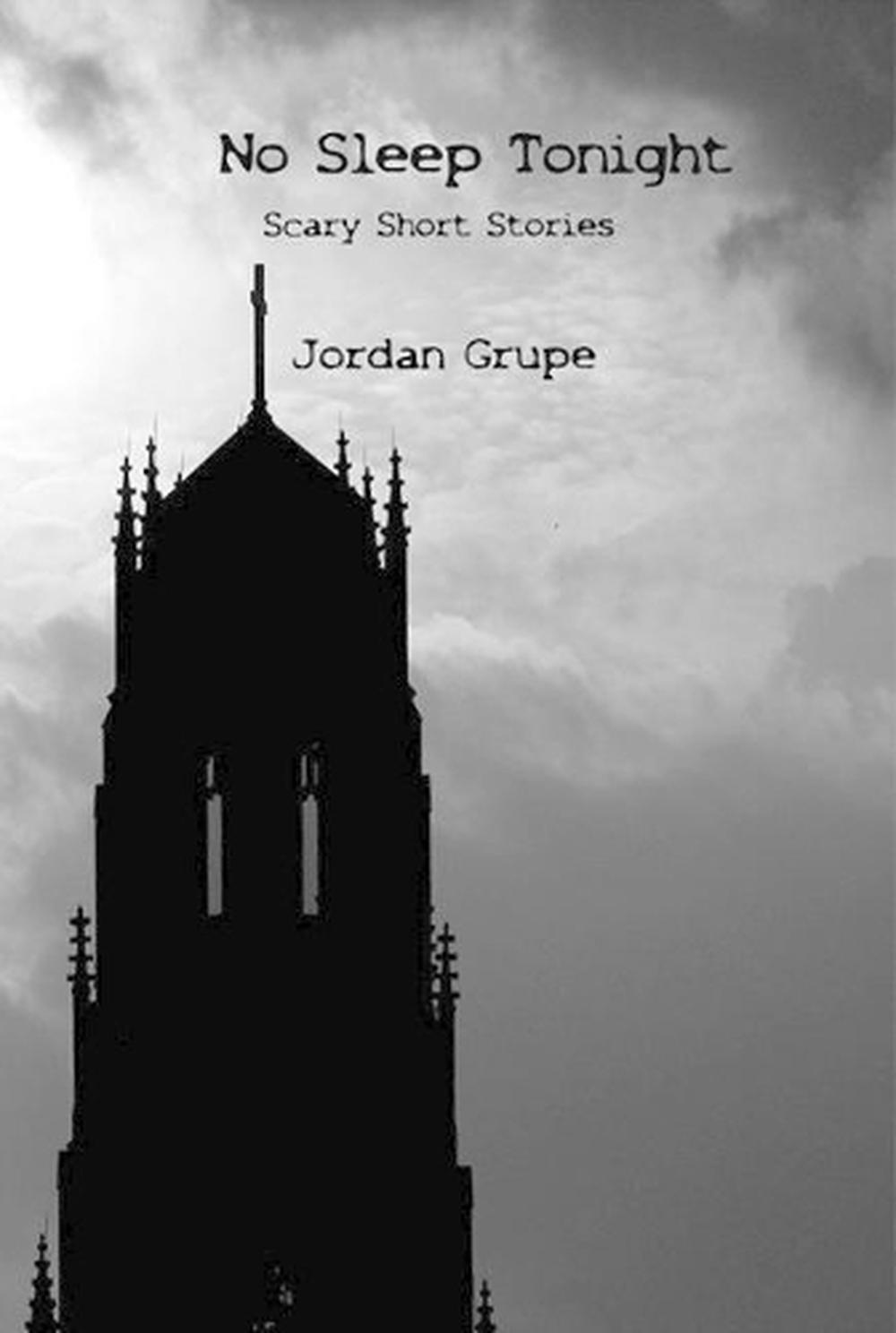 No Sleep Tonight: Scary Short Stories by Jordan Grupe (English ...