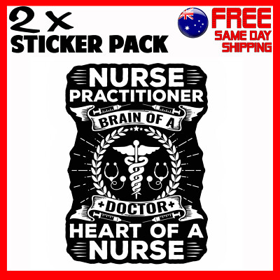 2 x Stickers Nurse Practitioner Brains Of A Doctor Car Bumper Funny ...