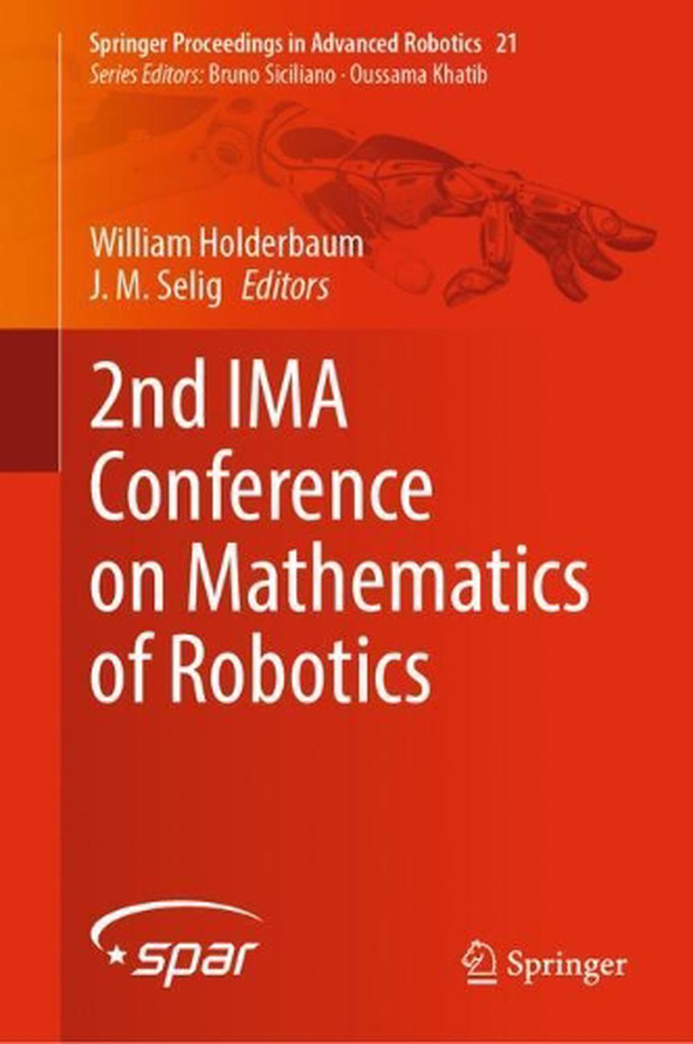 Springer Proceedings in Advanced Robotics Ser.: 2nd IMA Conference on ...