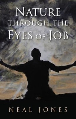 Neal Jones Nature Through the Eyes of Job (Tascabile) | eBay