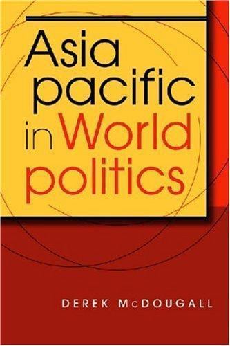 Asia Pacific in World Politics by Derek McDougall 9781588261700| eBay