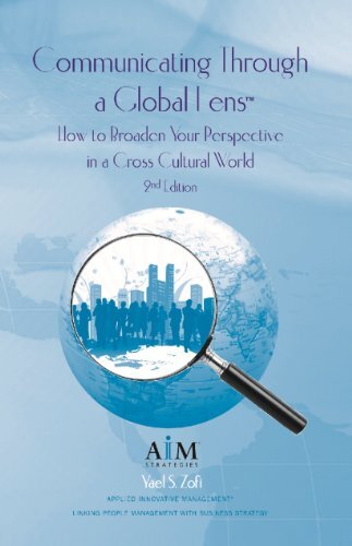 COMMUNICATING THROUGH A GLOBAL LENS, 2ND EDITION By Yael S. Zofi ...