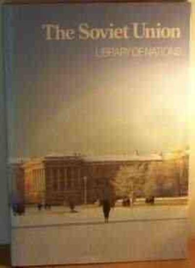 The Soviet Union (Library of nations) By the editors of Time-Life ...