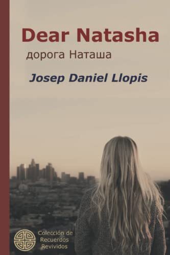 Dear Natasha: дорогая наташа (Spanish Edition) By Josep Daniel L | eBay