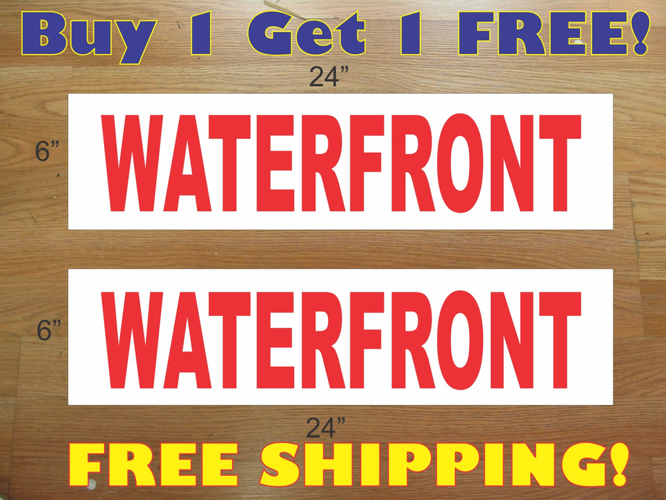 WATERFRONT 6"x24" REAL ESTATE RIDER SIGNS Buy 1 Get 1 FREE 2 Sided ...