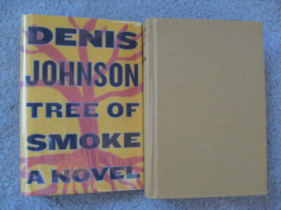 Tree of Smoke US HC 1st Denis Johnson NEW 2007 National Book Award ...