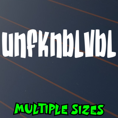 Unfknblvbl Sticker Car Decal Window 4x4 4WD BNS JDM Ute Drift Funny ...