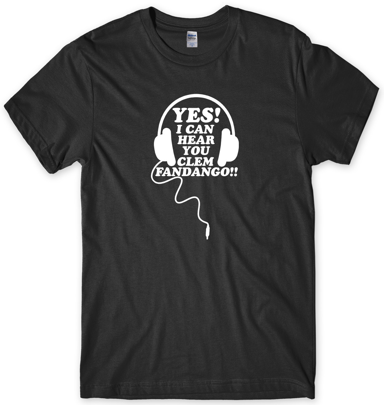 Yes I Can Hear You Clem Fandango Mens Funny Unisex T Shirt Ebay