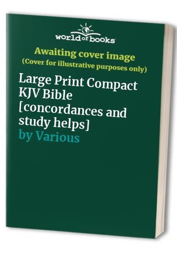 Large Print Compact KJV Bible [concordances..., Various 9781939084477| eBay
