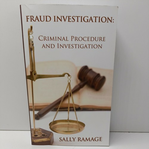Fraud Investigation: Criminal Procedure and Investigation by Sally ...