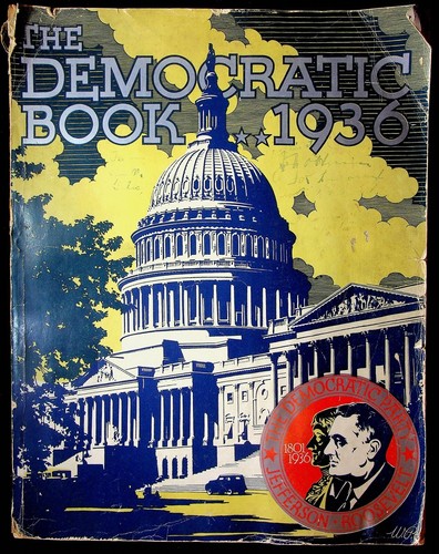 1936 Democratic Party Book 1936 Jefferson Roosevelt 1801-1936 | eBay