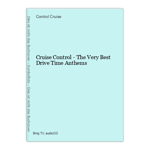 Cruise Control - The Very Best Drive Time Anthems Cruise, Control ...