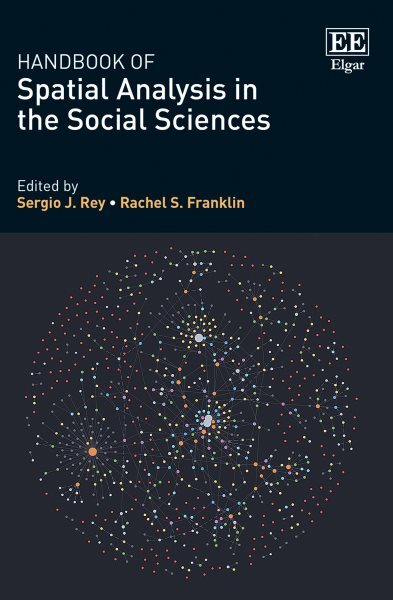 Handbook of Spatial Analysis in the Social Sciences, Hardcover by Rey ...