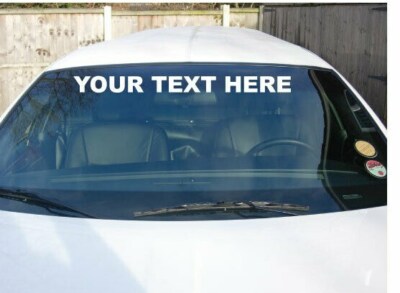 Custom Windscreen Sticker Decal 1000mm x 125mm Decal NOT FOLDED ...