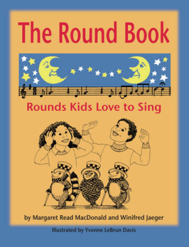 The Round Book: Rounds Kids Love to Sing - Paperback - GOOD ...
