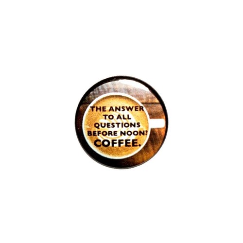 Funny Coffee Fridge Magnet Coffee Is The Answer To All Questions Magnet ...