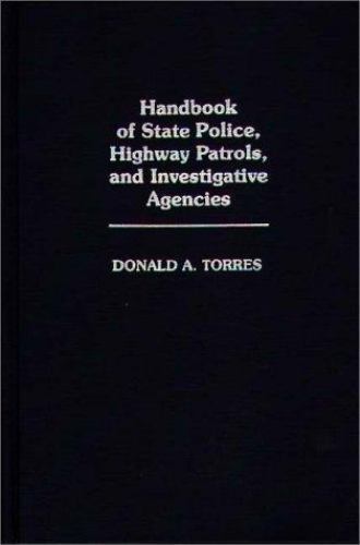 Handbook of State Police, Highway Patrols, and Investigative Agencies ...