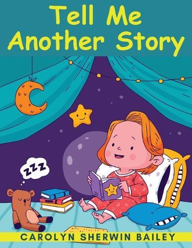 Carolyn Sherwin Bailey Tell Me Another Story (Paperback) (UK IMPORT) | eBay
