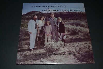 Frank and Ellen Petty & Family With Richard Russell~God Walks The Dark ...