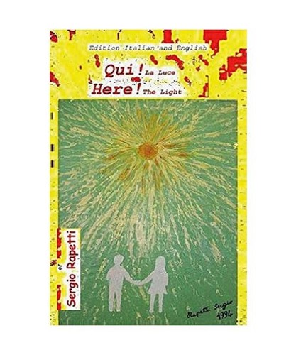 Qui! La luce-Here! The light. Ediz. bilingue, Rapetti, Sergio | eBay.de
