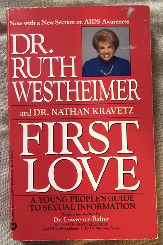 First Love A Young Peoples Guide To Sexual Info By Dr Ruth