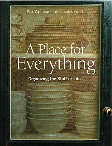 A Place for Everything: Organizing the Stuff of Life - Hardcover - GOOD ...