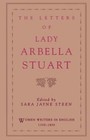 The Letters of Lady Arbella Stuart by Arabella Stuart: New ...