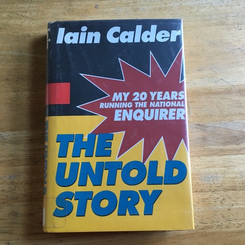 2004 MIRAMAX HARDCOVER BOOK 20 YEARS RUNNING THE NATIONAL ENQUIRER IAIN ...