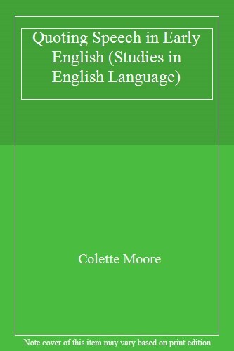 Quoting Speech in Early English, Moore, Colette 9780521199087 Free ...