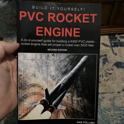 Build It Yourself PVC Rocket Engine. Second Edition Paperback. Dan ...