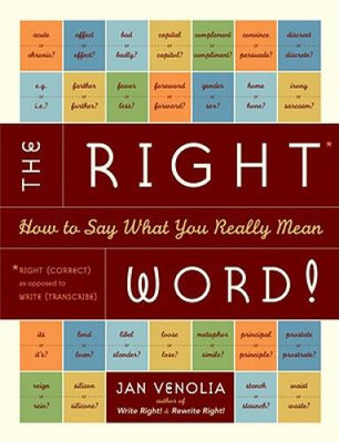 The Right Word!: How to Say What You Really Mean - Paperback - VERY ...