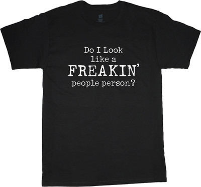 do I look like a Freakin' people person funny t-shirt for men black ...