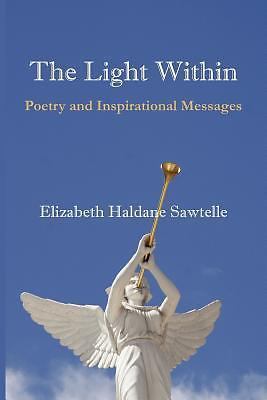 Light Within : Poetry and Inspirational Messages by Elizabeth Haldane ...
