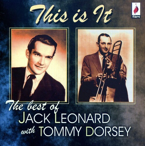 This Is It - The Best Of Jack Leonard With Tommy Dorsey [Audio CD] Jack Leonard 5031344002813 | eBay