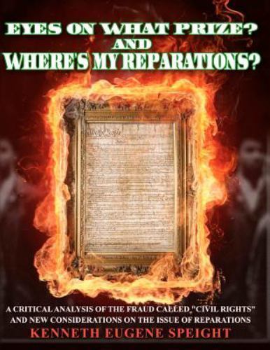 Eye on What Prize? and Where's My Reparations?: A Critical Analysis of ...