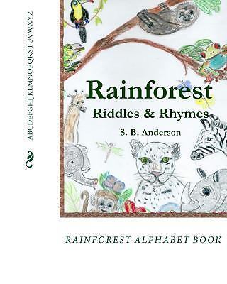 Twinkles Ser.: Rainforest Riddles and Rhymes : Rainforest Alphabet Book ...
