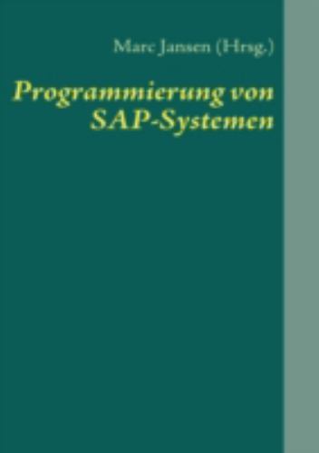 Programmierung Von Sap-Systemen by Marc Jansen (2009, Trade Paperback ...