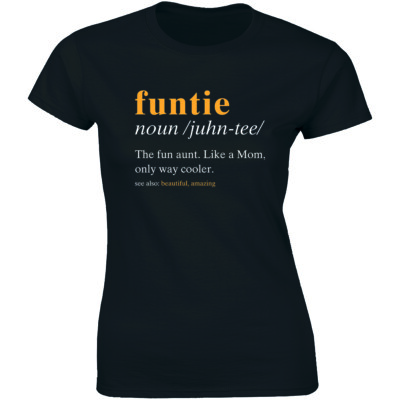 Funtie The Fun Aunt Like A Mom - Funny Family Shirt Women's T-shirt Tee ...
