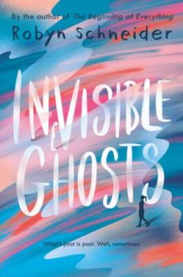 Invisible Ghosts - Paperback By Schneider, Robyn - GOOD 9780062568090| eBay