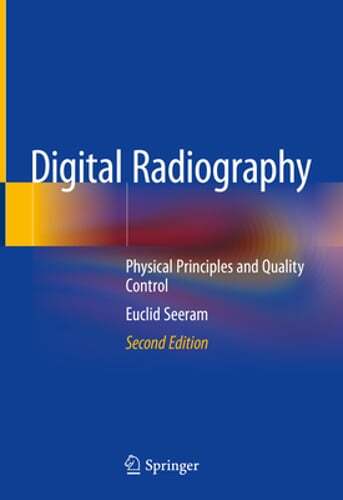 Digital Radiography: Physical Principles and Quality Control by Euclid ...