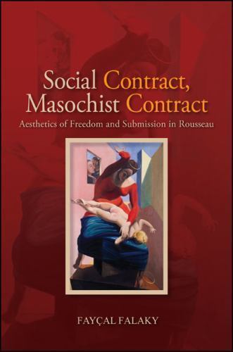 Social Contract, Masochist Contract : Aesthetics of Freedom and ...