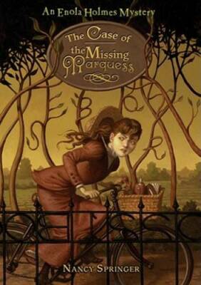 The Case of the Missing Marquess: An Enola Holmes Mystery - Hardcover ...