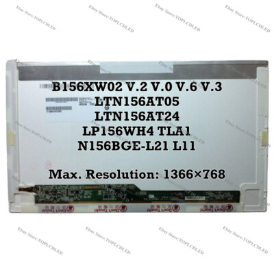 B156XW02 V.2 V.0 V.6 V.3 LTN156AT05 LTN156AT24 LP156WH4 TLA1 N156BGE ...
