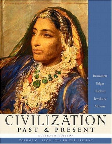 Myhistorylab Ser.: Civilization Past and Present: From 1775 to the ...