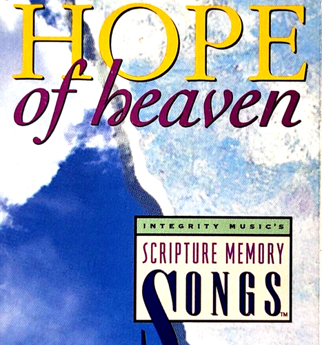 Scripture Memory Songs, Hope of Heaven 1993 Cassette Tape Integrity ...