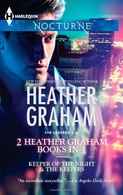 KEEPER OF THE NIGHT & THE KEEPERS (THE KEEPERS: L.A.) By Heather Graham ...