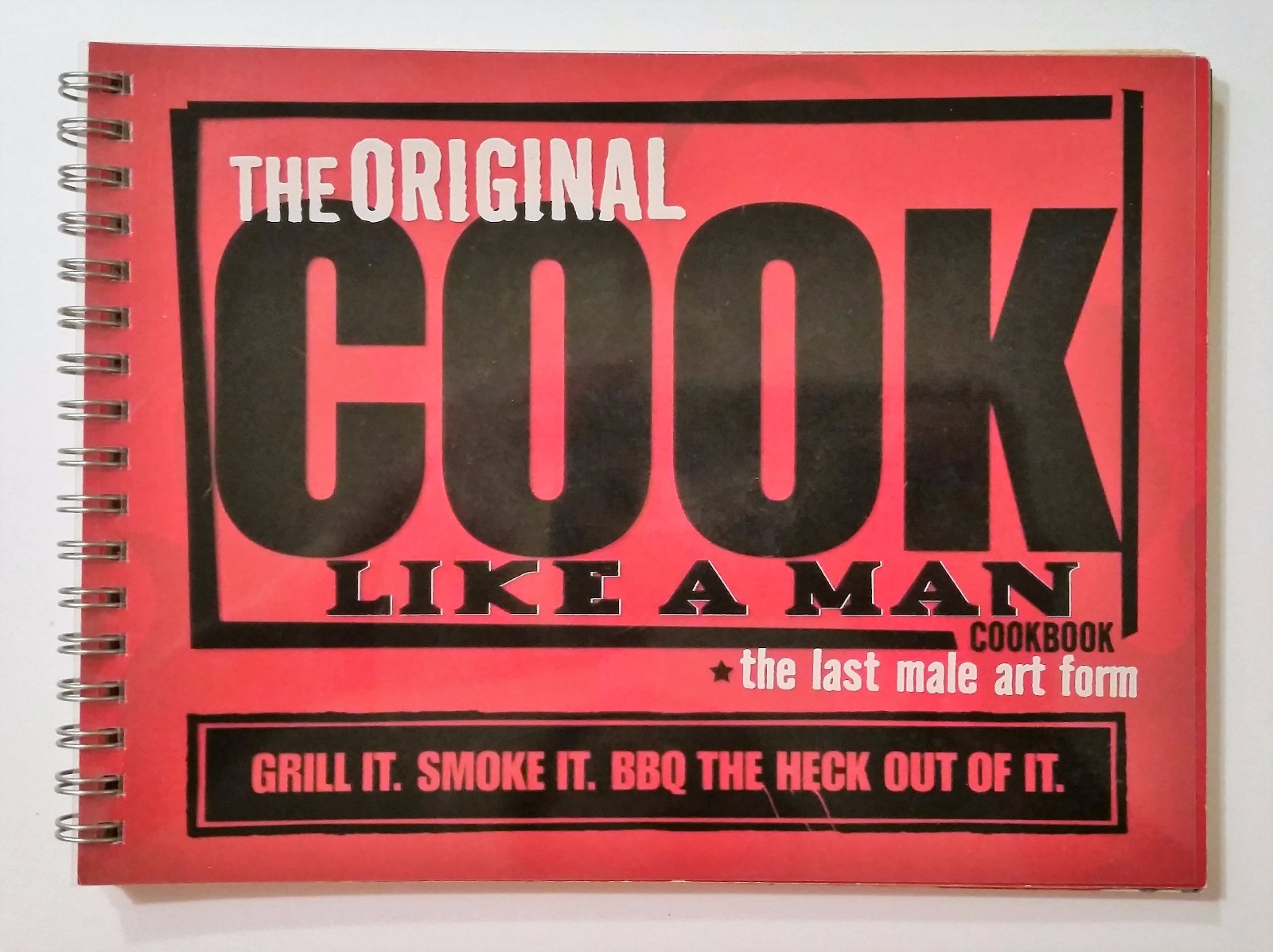 The Original Cook Like A MAN Cookbook, Grill Smoke BBQ Marlboro MAN ...